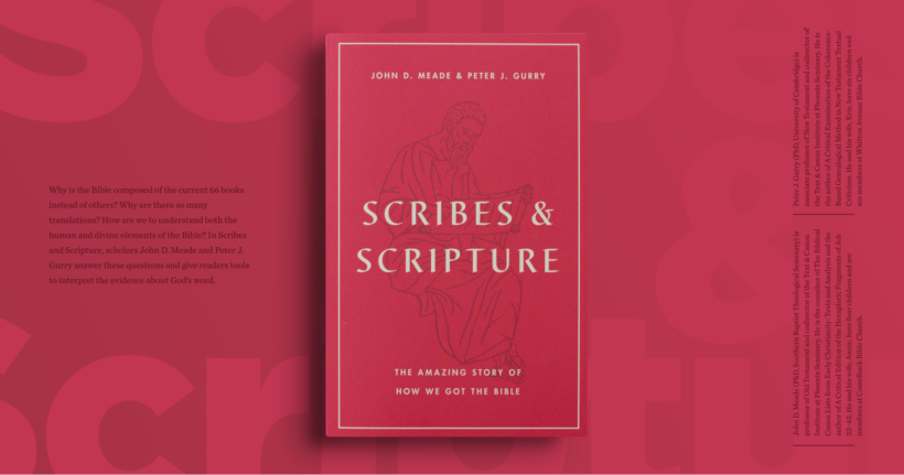 Book Review of Scribes & Scripture: The Amazing Story of How We Got the Bible