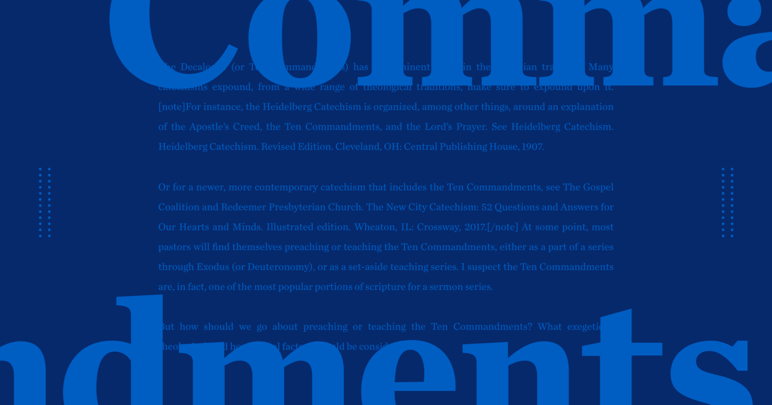 Preaching the Ten Commandments? 8 Things to Keep in Mind