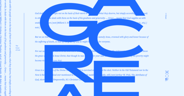 The Marvelous Grace of God: What Scripture & Church History Reveal