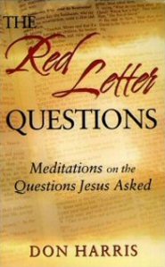The Red Letter Questions: Meditations on the Questions Jesus Asked ...