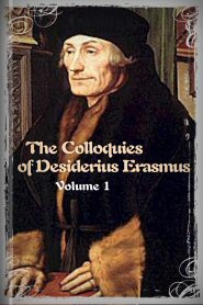 The Colloquies of Desiderius Erasmus, vol. 1 - Logos Bible Software