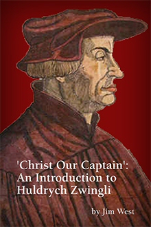 ‘Christ Our Captain’: An Introduction to Huldrych Zwingli - Logos Bible ...
