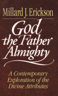 God the Father Almighty: A Contemporary Exploration of the Divine ...