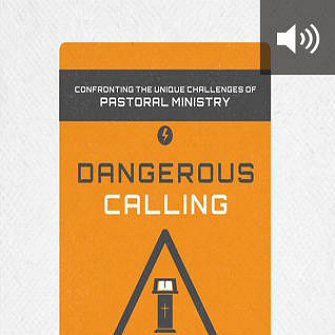Dangerous Calling (audio) - Logos Bible Software