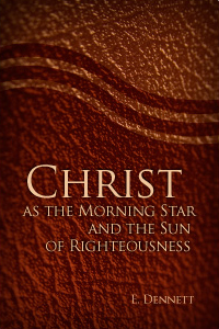 Christ as the Morning Star and the Sun of Righteousness - Logos Bible ...