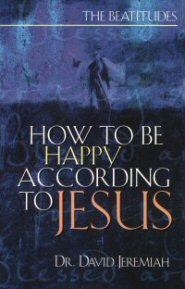 How to Be Happy According to Jesus (Study Guide) - Logos Bible Software